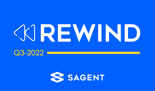 Sagent - Q3 2022 REWIND